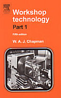 Workshop Technology: W. A. Chapman: Trade Paperback: 9780713132694 ...