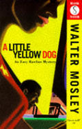 Little Yellow Dog: Walter Mosley: Trade Paperback: 9781852423704 ...