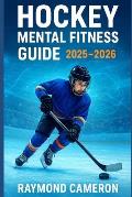 Hockey Mental Fitness Guide 2025-2026: How Young Players Build ...
