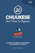 20 Chuukese Short Stories for Beginners: An English-Chuukese Dual ...