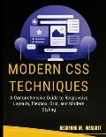 Modern CSS Techniques: A Comprehensive Guide to Responsive Layouts ...