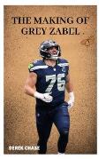 The Making of Grey Zabel: From Small-Town Beginnings to the Heart of ...