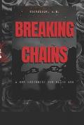 Breaking Chains: A New Beginning For Black Men: Breaking Chains ...
