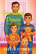 Growing Down: A guide to being authentically you (diaper version): An ...