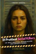 21 Prettiest Serial Killers: The Most Beautiful Women Behind ...