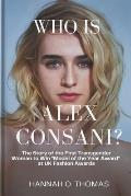 Who is Alex Consani?: The Story of the First Transgender Woman to Win ...