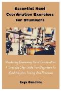 Essential Hand Coordination Exercises For Drummers: Mastering Drumming ...