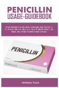 Penicillin Usage-Guidebook: A Comprehensive Guide to Understanding ...