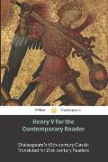 Henry V for the Contemporary Reader: Shakespeare's 16th-century Classic ...