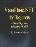 Visual Basic .NET for Beginners: A Step-by-Step Guide to Learning VB ...