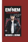 Eminem Biography: The Rise, Fall, and Redemption of a Rap God | Powell ...