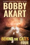 Behind The Gates 4: A Post Apocalyptic Survival Thriller | Powell's Books