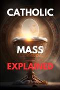 Catholic mass explained: Guide to the catholic mass explained | Powell ...