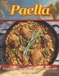 Paella: A Culinary Journey Through Spain's Iconic Dish | Powell's Books