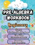 Summer Math Pre Algebra Workbook for Beginners Bridge Building ...