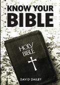 Know Your Bible: All 66 Books of the Bible Summarized and Explained ...