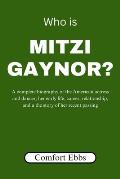 Who is Mitzi Gaynor?: A complete biography of the American actress and ...