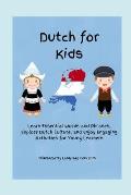 Dutch for Kids: Learn Essential Words and Phrases, Explore Dutch ...