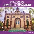 We Gather at a Jewish Synagogue: A Place in Our Community | Powell's Books