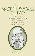 The Ancient Wisdom of Tao: Including the Tao Te Ching by Lao Tzu, the ...